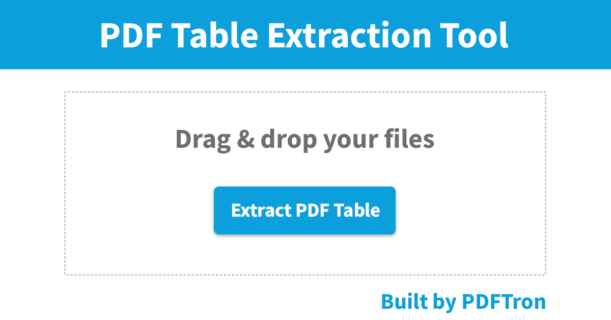 Extract Tables From Pdfs Pdf Table Extractor Pdftron